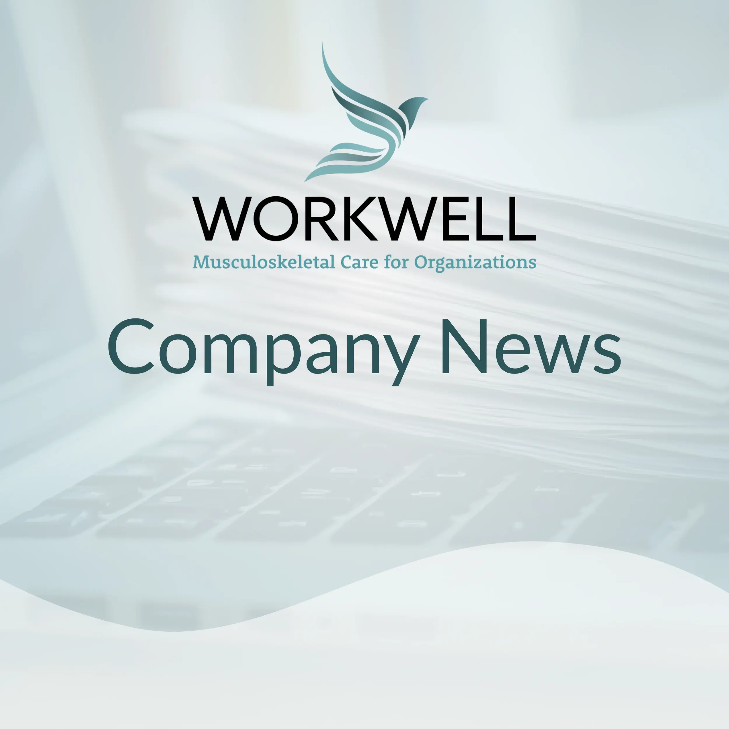 WorkWell Prevention & Care Launches New Online On-Demand Work Rehabilitation Certification Course